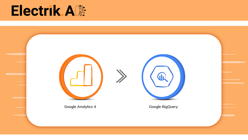 How to Link and Export Data From Google Analytics 4 to BigQuery